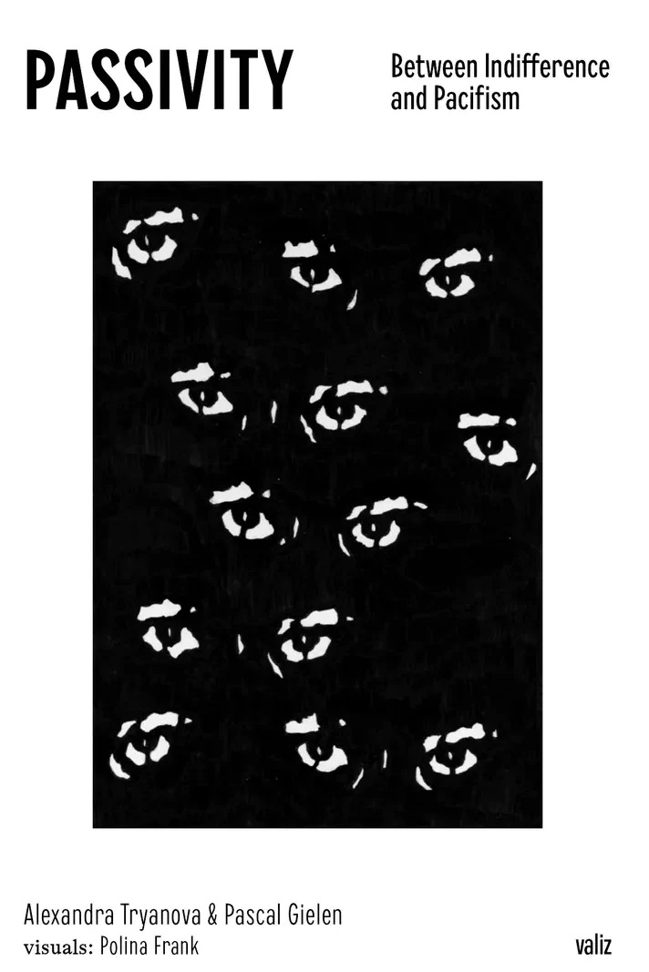 Alexandra Tryanova — Passivity. Between Indifference and Pacifism